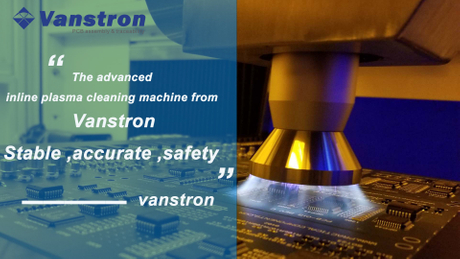 The Potential Risks of Plasma Treatment on PCBs in EMS ManufacturingVanstron